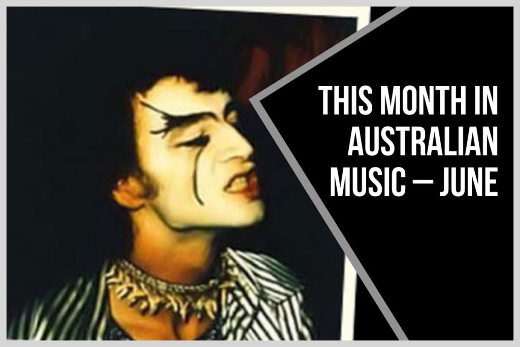 This month in Australian music – June - Australian Music History